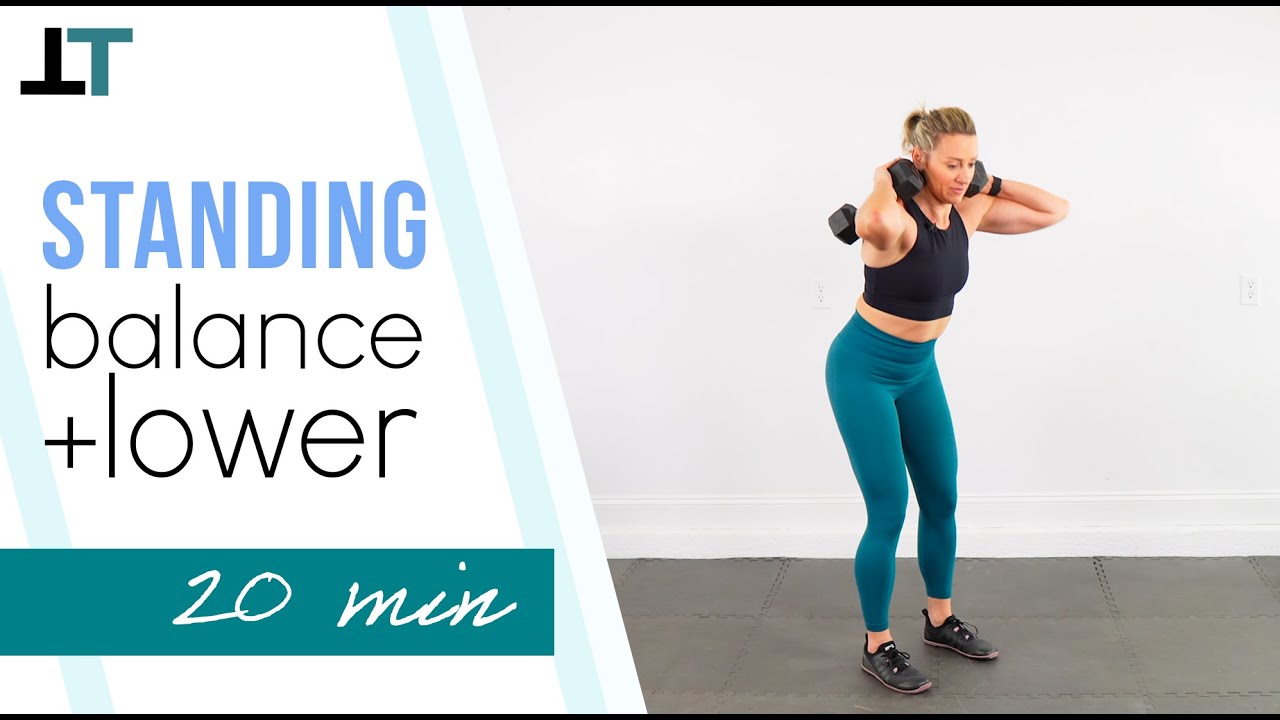 Standing Balance and Lower Body Workout in 20 minutes! - YouTube