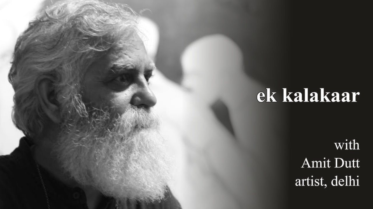 Ek Kalakar - an interview with Amit Dutt, a Delhi based artist. - YouTube