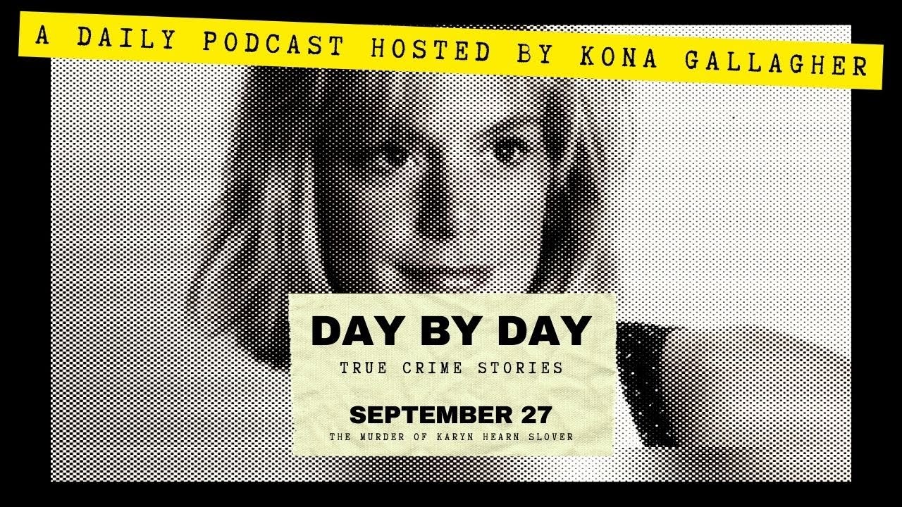 September 27 - The Murder of Karyn Hearn Slover - YouTube