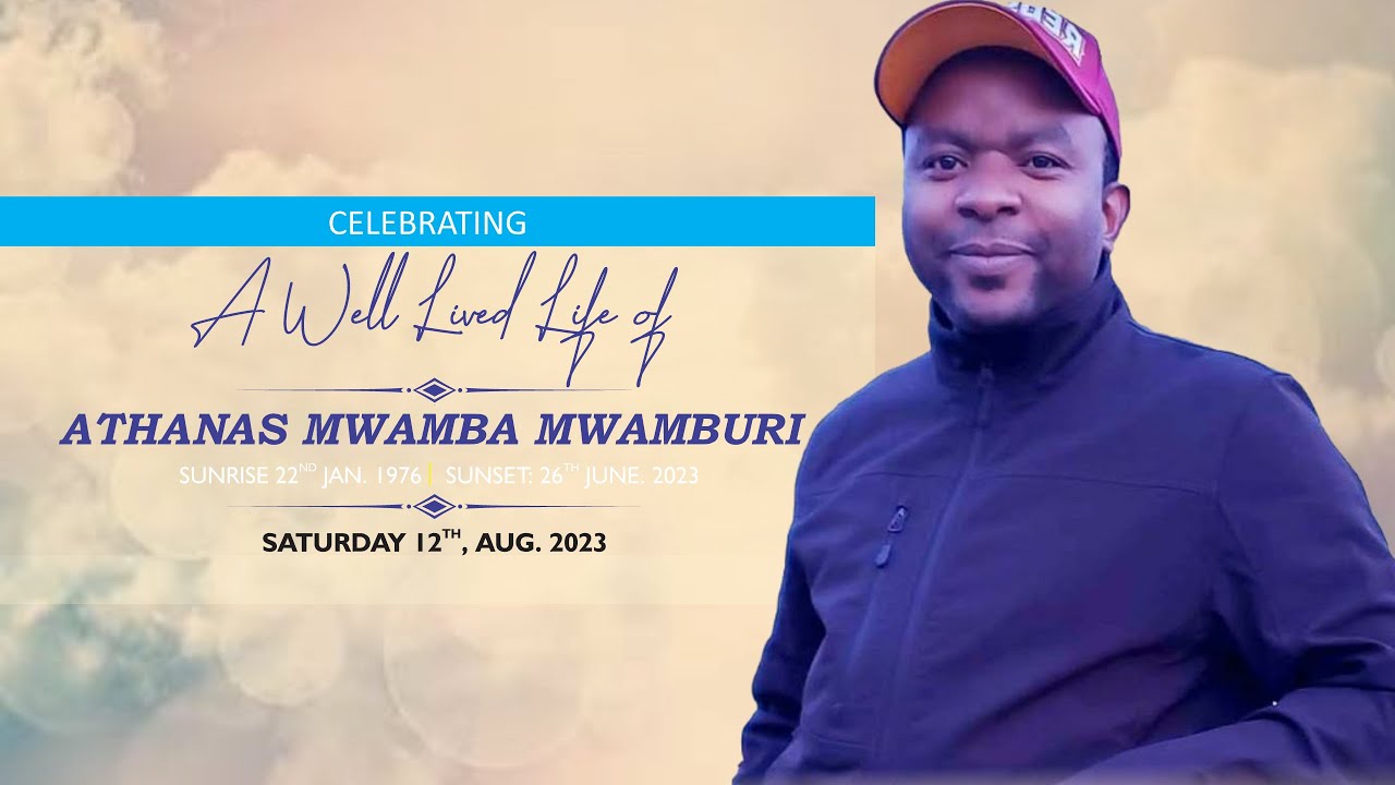 Celebration a well Lived life of Athanas Mwamburi - YouTube