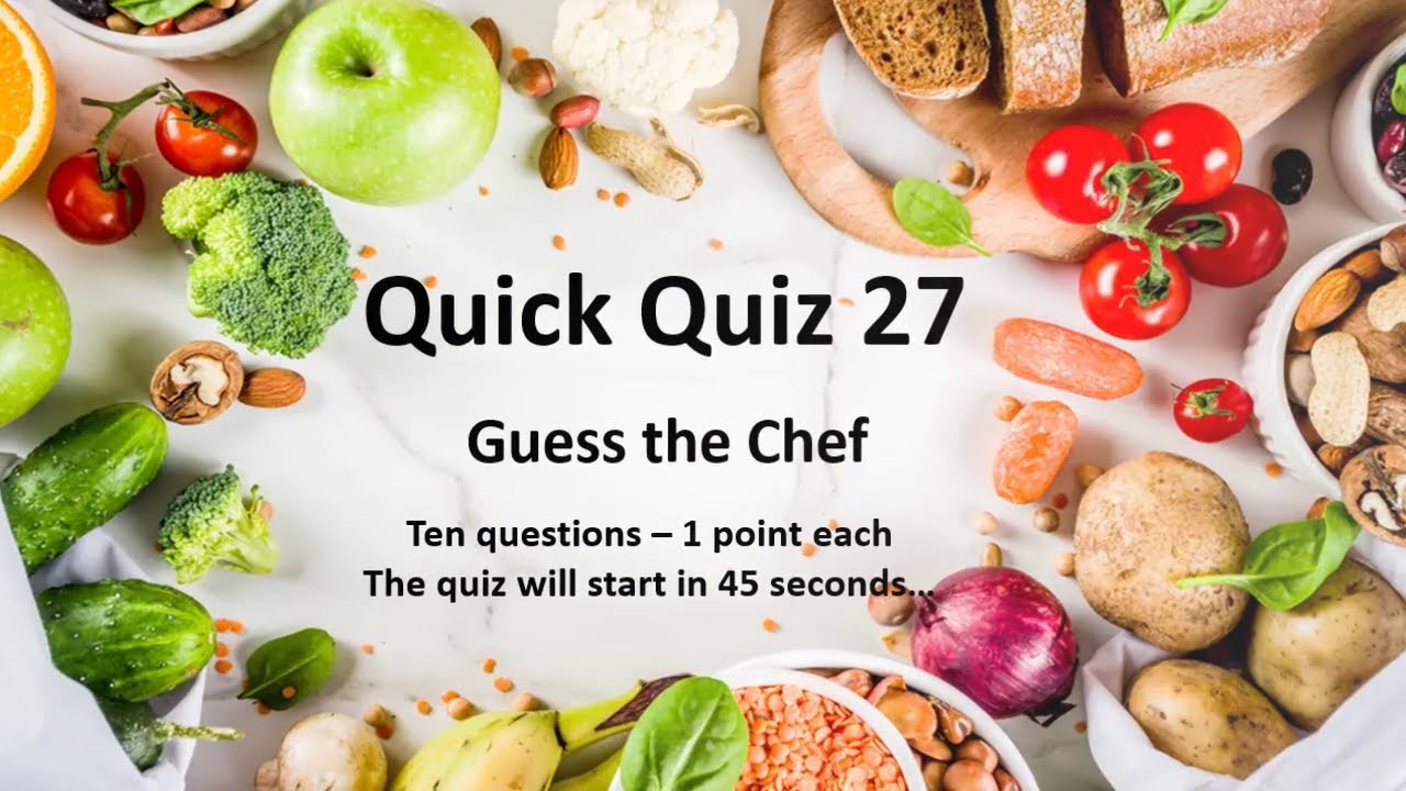 Quick Quiz 27 Guess the Celebrity Chef - YouTube