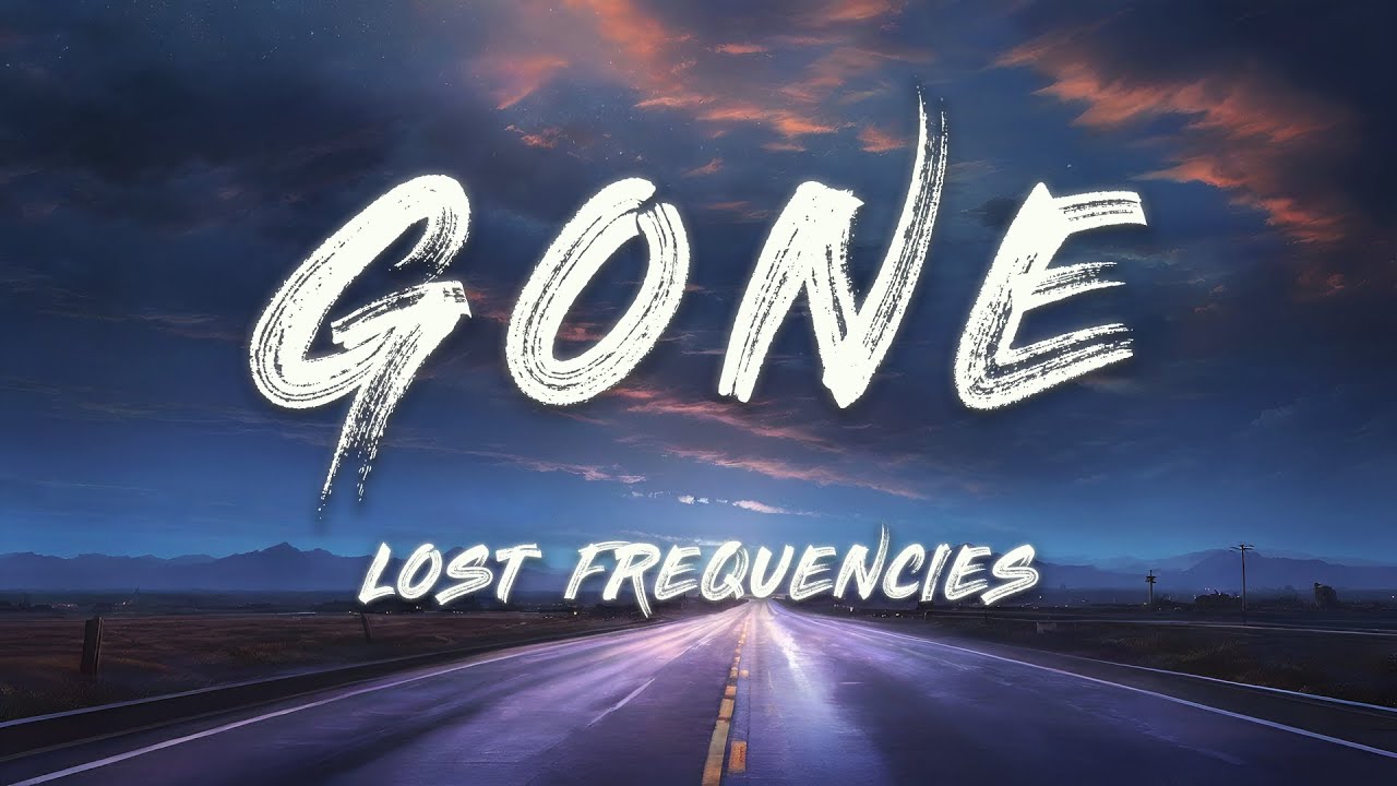 Lost Frequencies - Gone (Lyrics) - YouTube Music