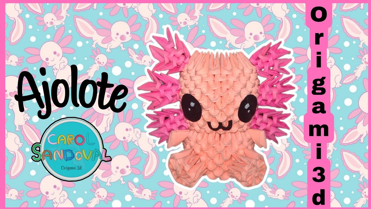 Cómo hacer a este ajolote en origami 3d 💖 fácil - paso a paso| Carol ...