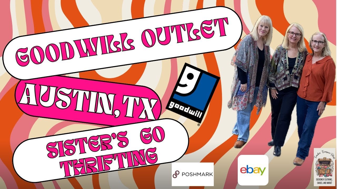 Sister's Go Thrifting-Goodwill Outlet-Austin - YouTube