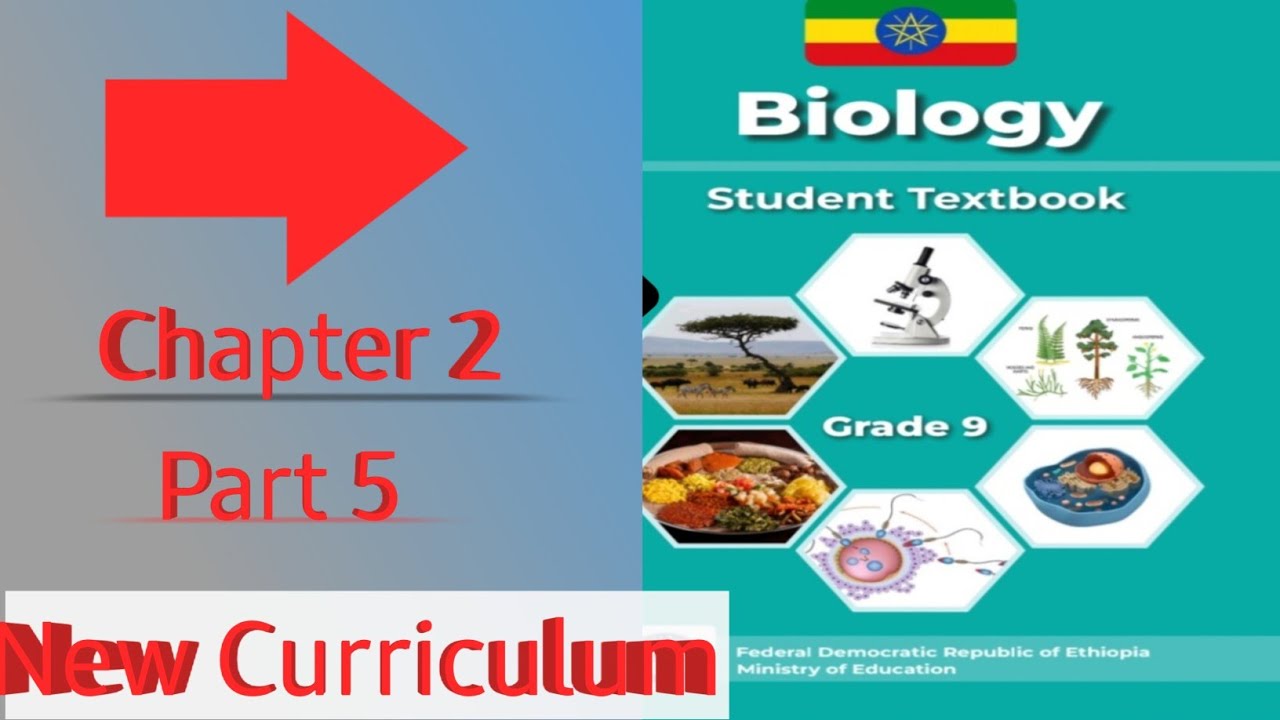 Grade 9 Biology Chapter 2 part 5 new curriculum in Amharic || New ...