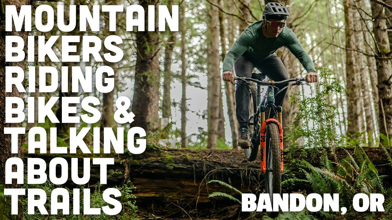 Mountain Bikers Riding Bikes Talking Trails | Bandon, Oregon - YouTube
