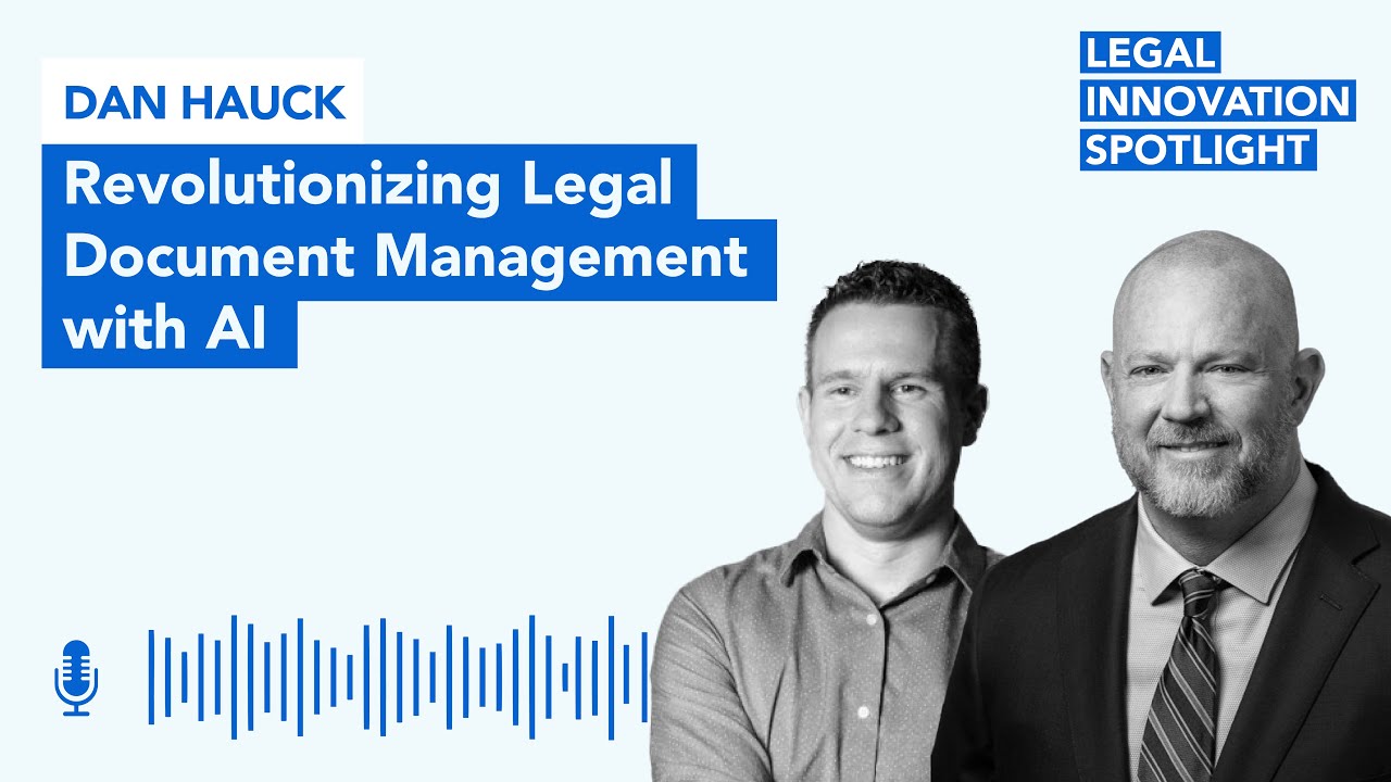 Episode 39: Revolutionizing Legal Document Management with AI: Insights ...