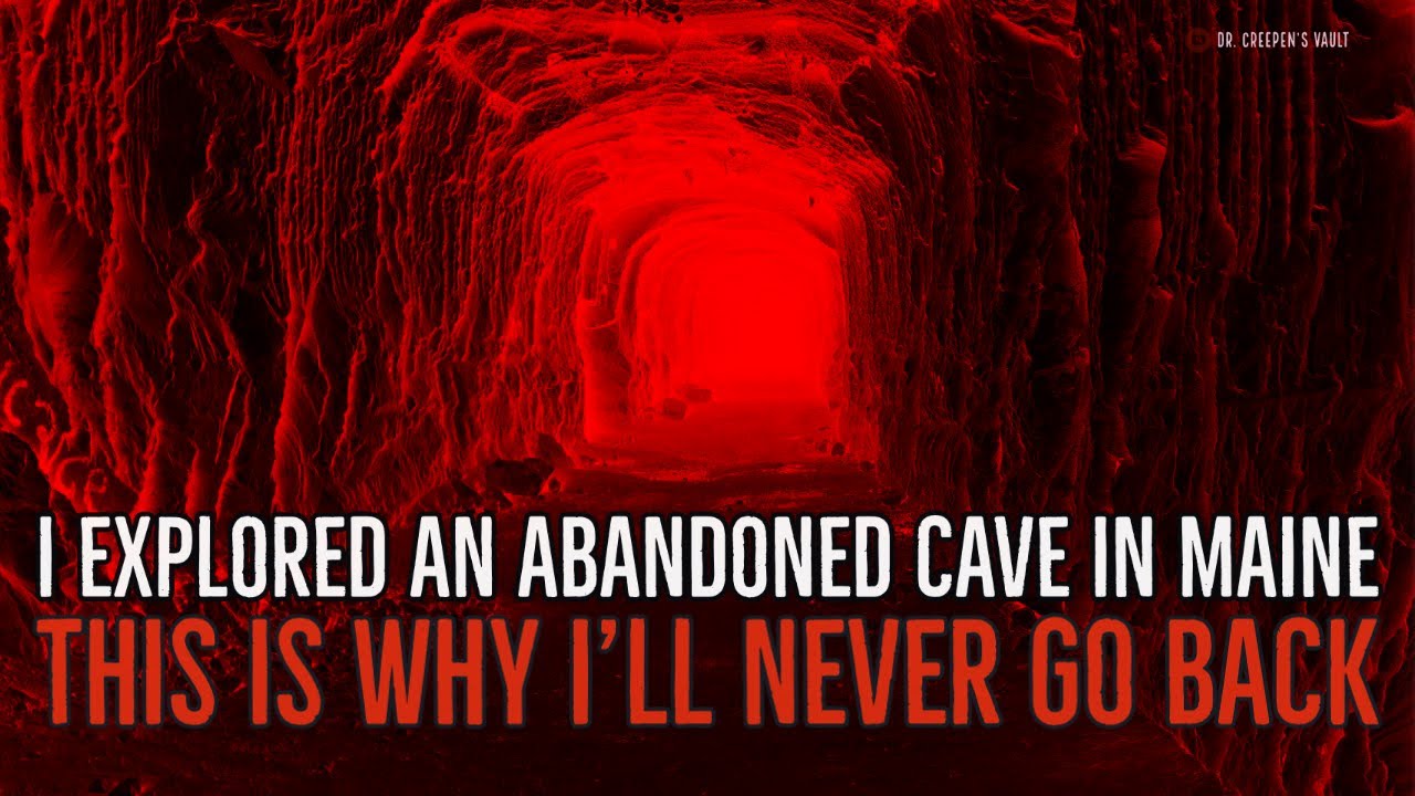 ''I Explored an Abandoned Cave in Maine: I’ll Never go Back ...