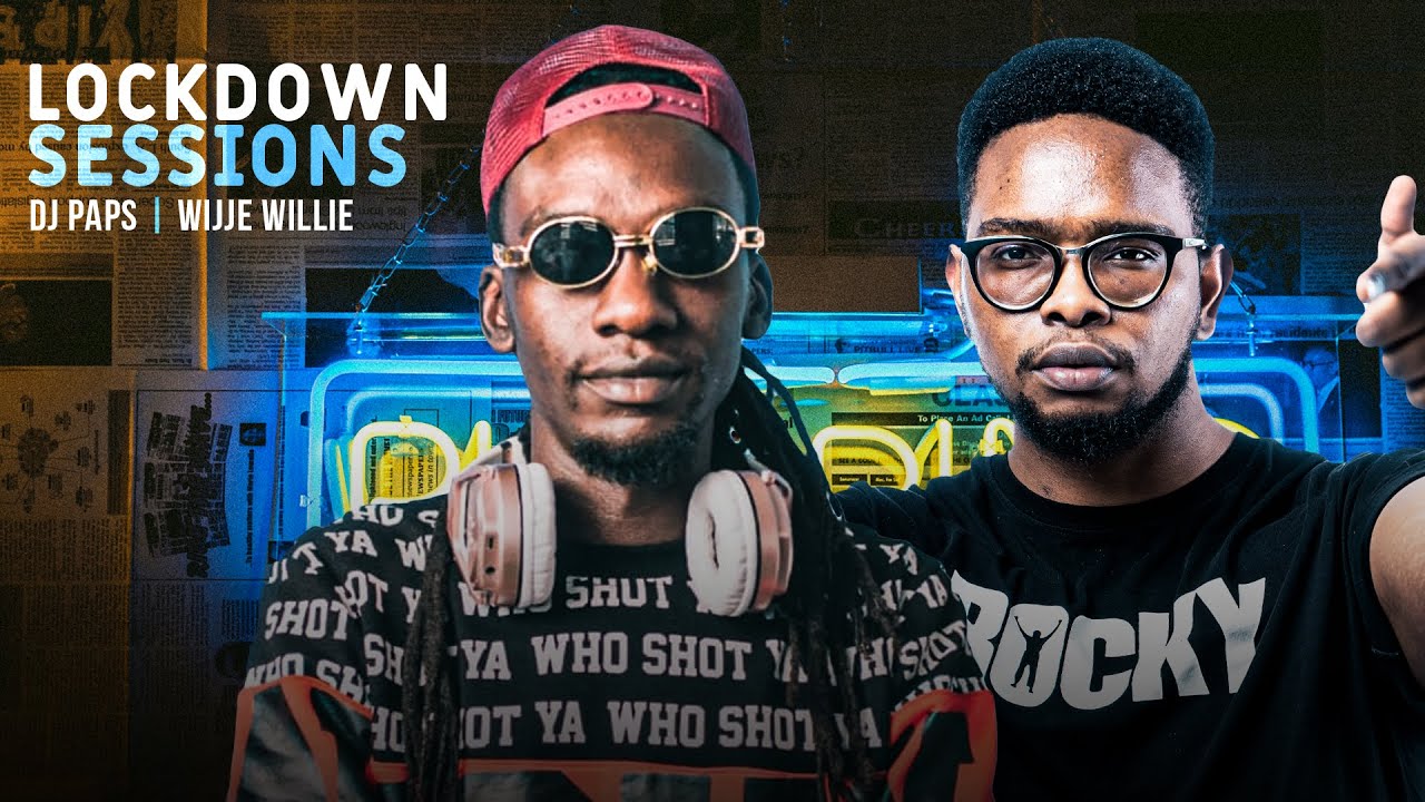 The Lockdown Sessions Ft Dj Wijje & Dj Paps - YouTube