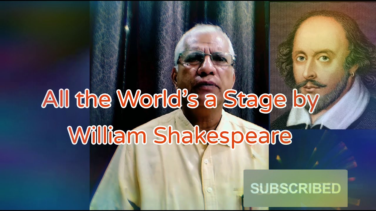 All the World's a Stage by William Shakespeare - YouTube
