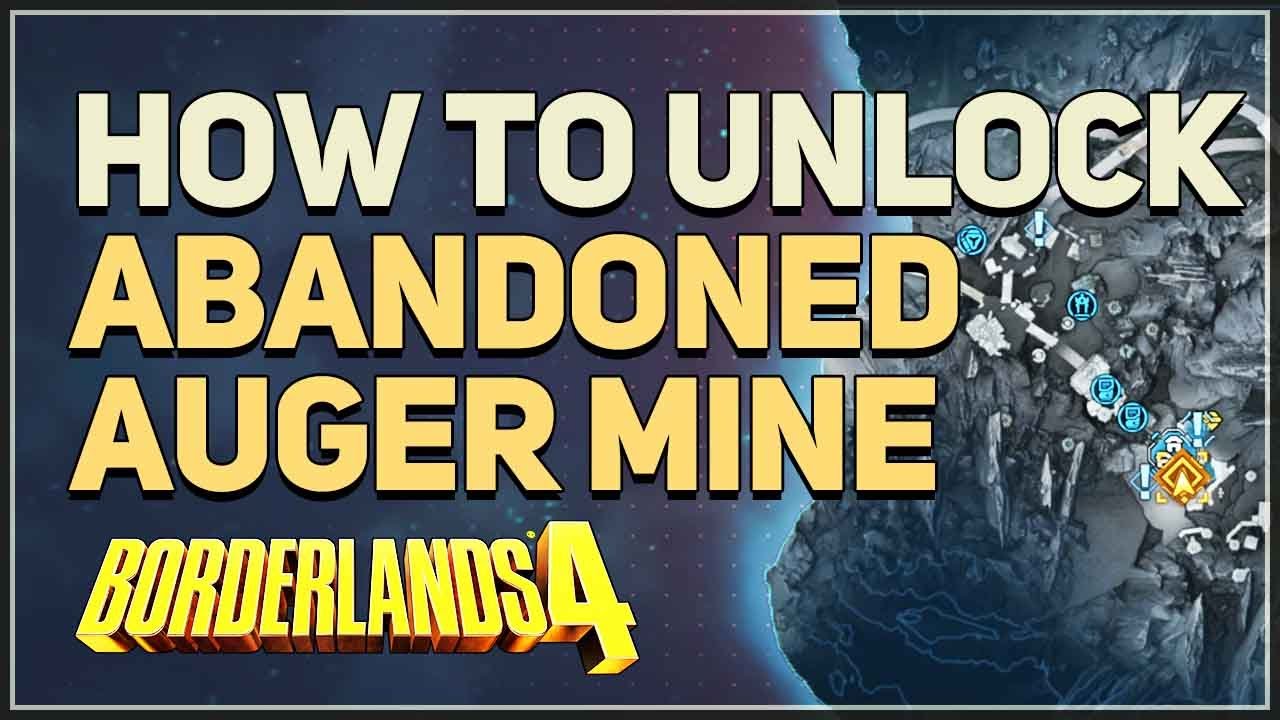 How to unlock Abandoned Auger Mine Borderlands 4 - YouTube