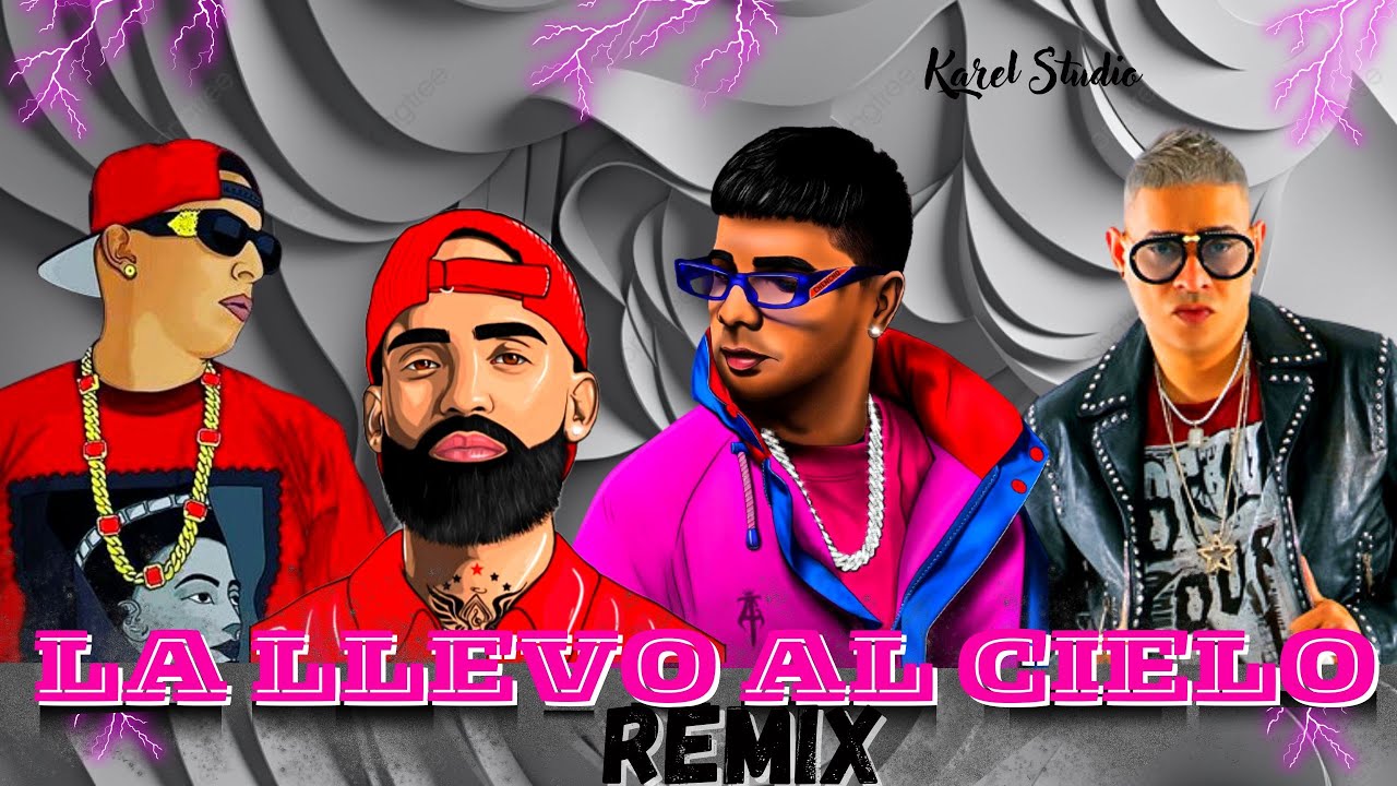 LA LLEVO AL CIELO REMIX- CHENCHO CORLEONE ft ÑEG FLOW, ARCANGEL, MALDY ...