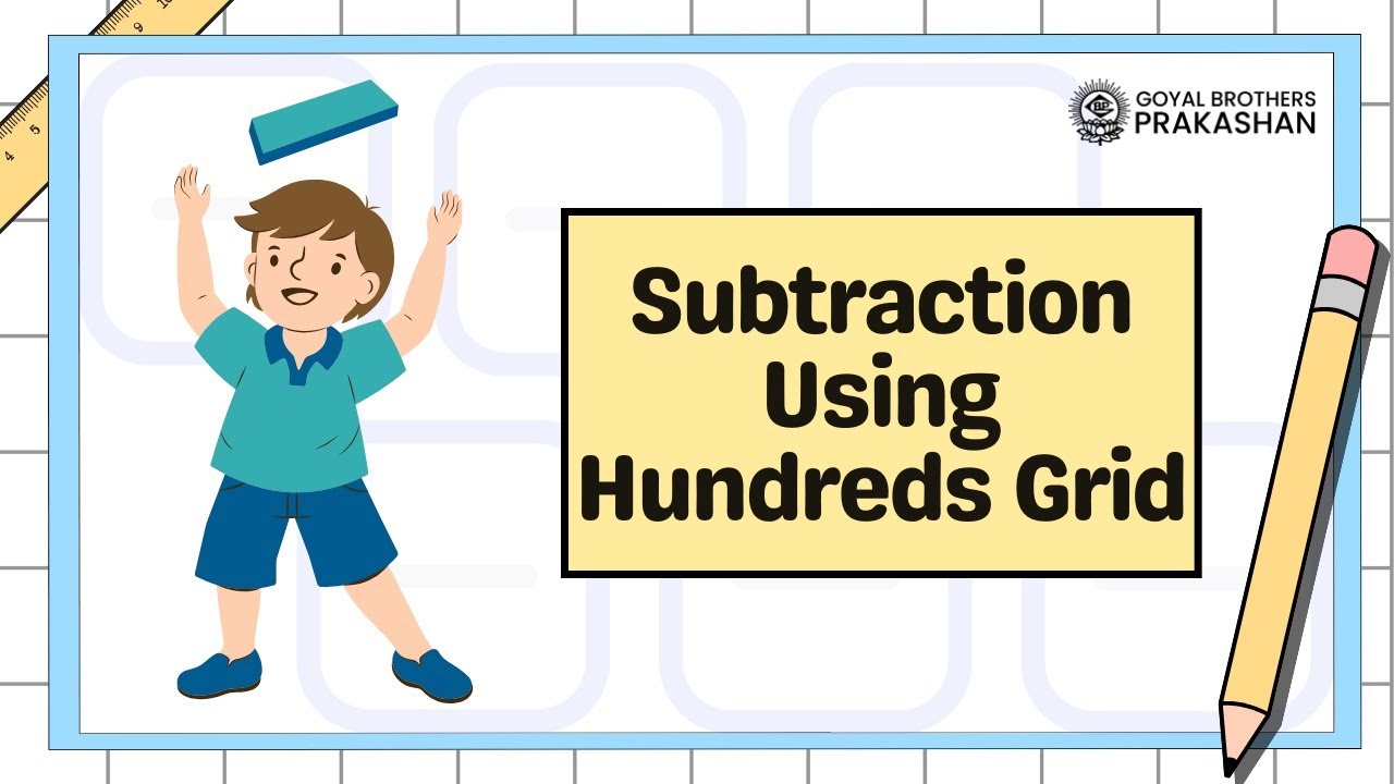 Subtraction Using Hundreds Grid | Class 2 | Illustrative Series | Goyal ...