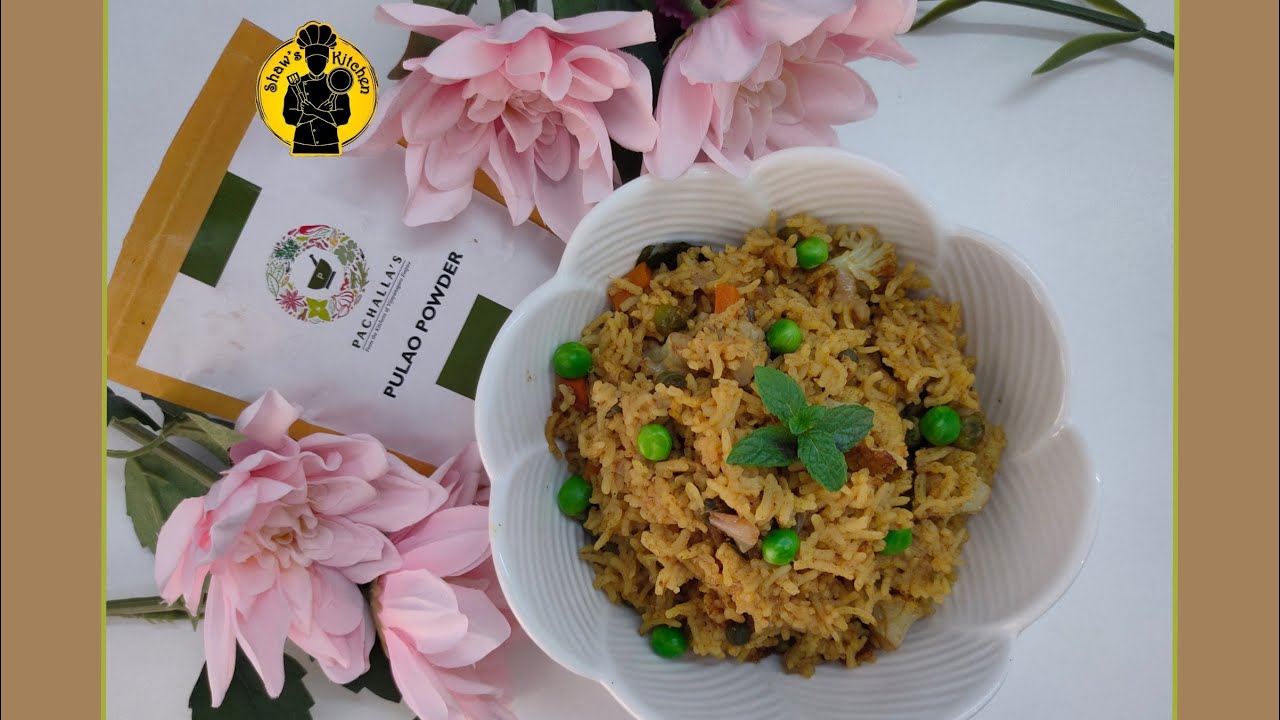 PACHALLA'S PULAO !! VEG PULAO !! BY SHAW'S KICTHEN !! - YouTube