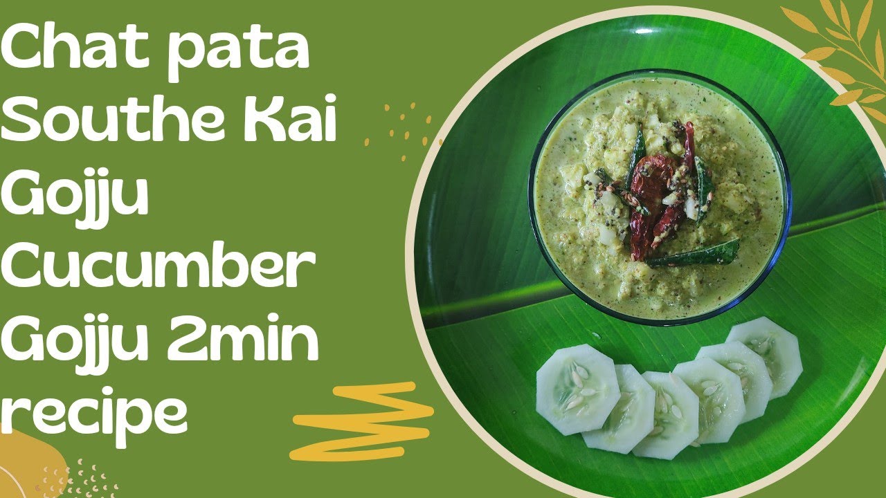 Southe kayi hasi Gojju/cucumber side dish/quick and easy cucumber ...