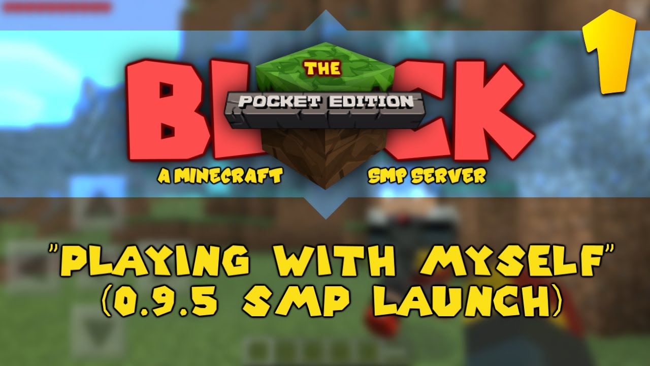 Minecraft PE - Block SMP - 1 - "Playing with Myself" :') (Minecraft PE ...