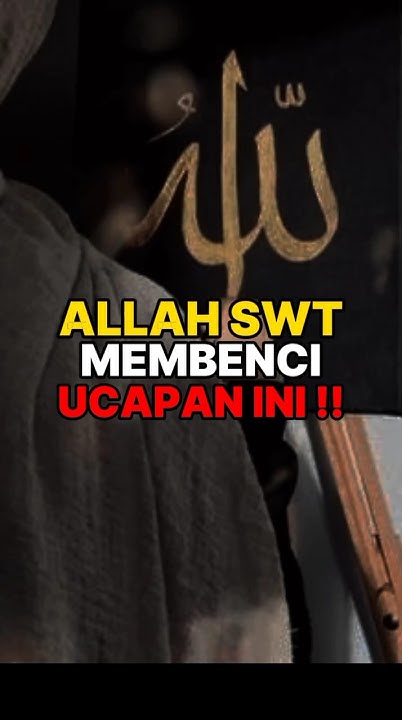 Ucapan yg Paling dibenci Allah #feedshorts #videoshort #allah - YouTube