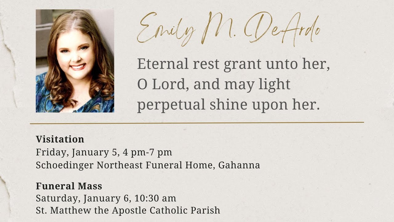 St. Matthew the Apostle Catholic Parish - Emily DeArdo Funeral Mass ...