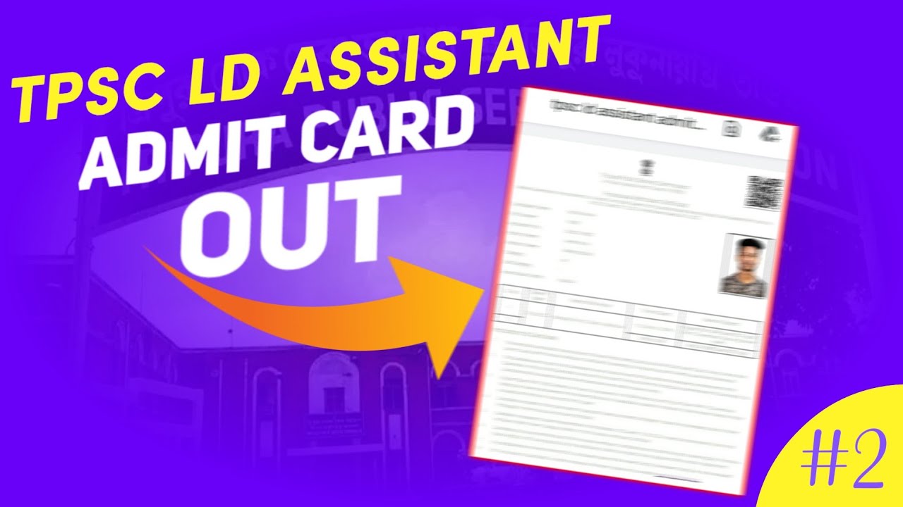 TPSC LD Assistant Admit card out | TPSC LDC 2022 Admit card download ...