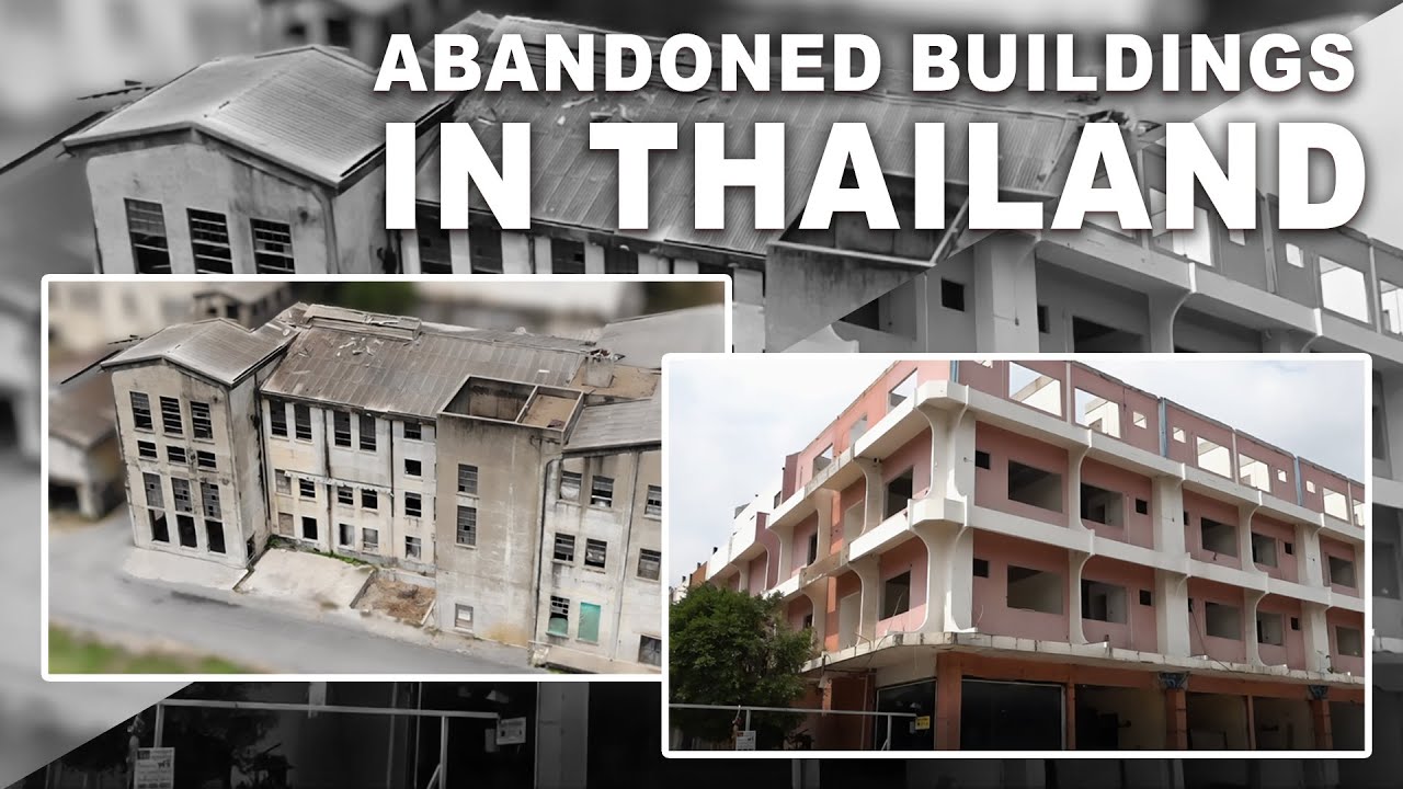 Top 10 Abandoned Buildings In Thailand - YouTube
