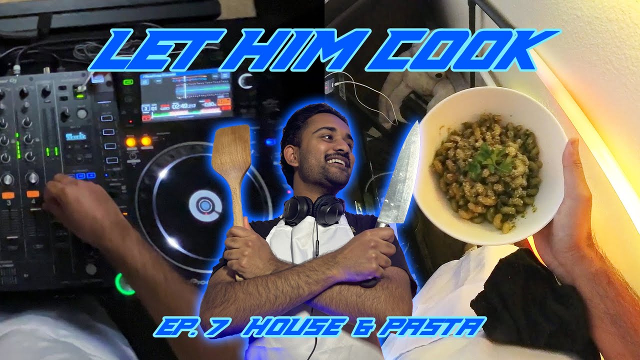 DJ'ing House and Cooking Vegetable Pasta | Let Him Cook | Ep. 7 - YouTube
