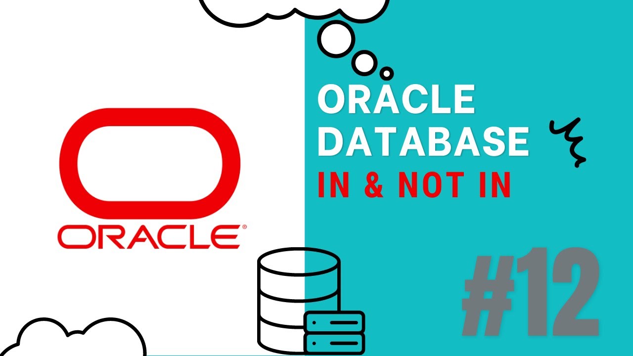 ORACLE DATABASE TUTORIAL #12 IN DAN NOT IN - YouTube