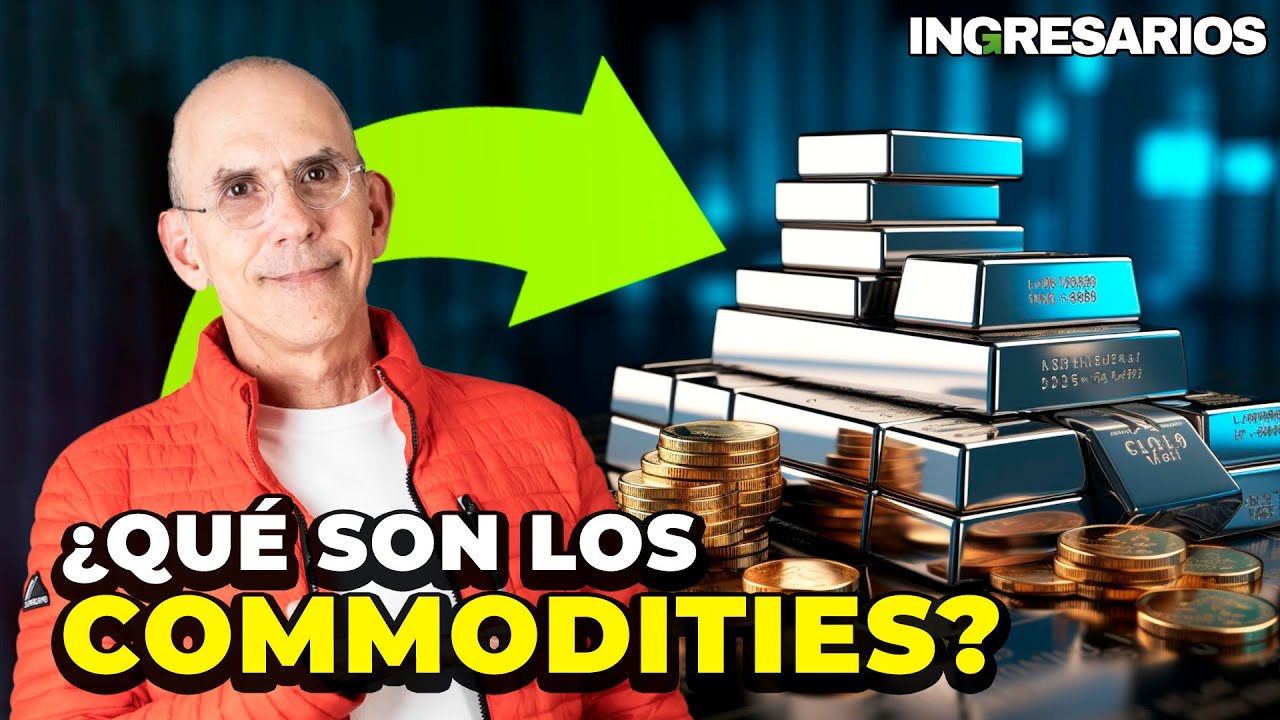 ¿Qué son los commodities y por qué invertir en ellos? / Juan Villegas - YouTube