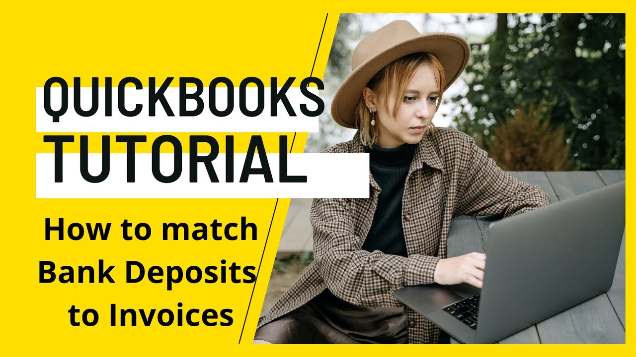 QuickBooks Tutorial: How to Match Bank Deposits to Invoices - YouTube