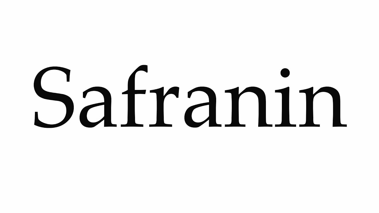 How to Pronounce Safranin - YouTube