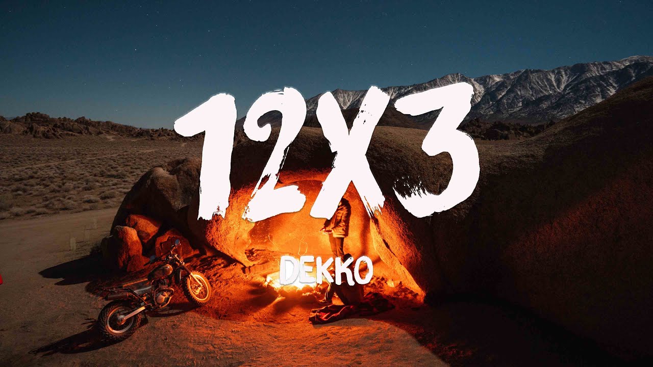 12x3 - DEKKO (Lyrics Video) 🏔 - YouTube