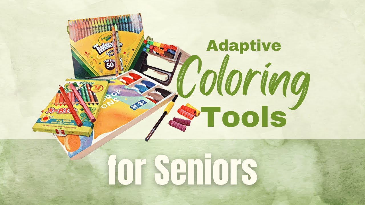 Helpful Adaptive Coloring Tools for Seniors and People with Arthritis ...
