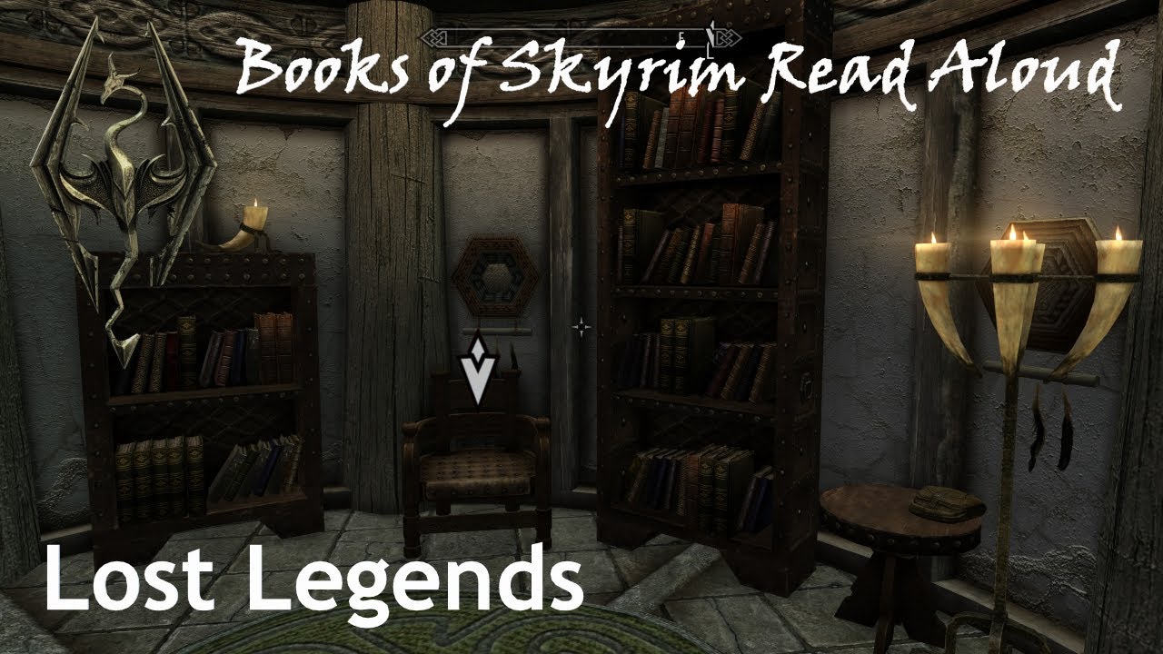 Lost Legends (Books of Skyrim Read Aloud) - YouTube