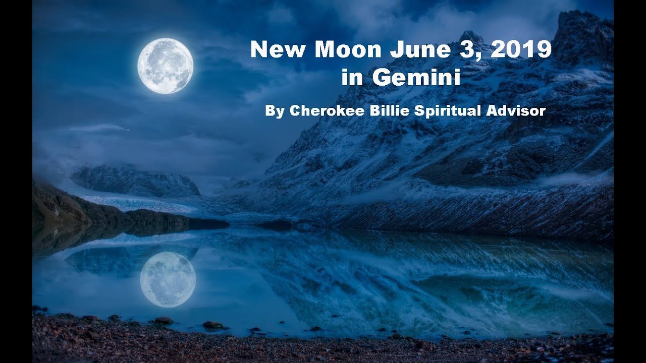 New Moon June 3, 2019 in Gemini - YouTube