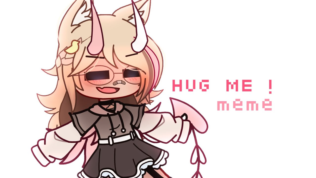 [B-DAY GIFT] -HUG ME ! meme // Ft. Online sister 🔥 // Lovelii :D - YouTube