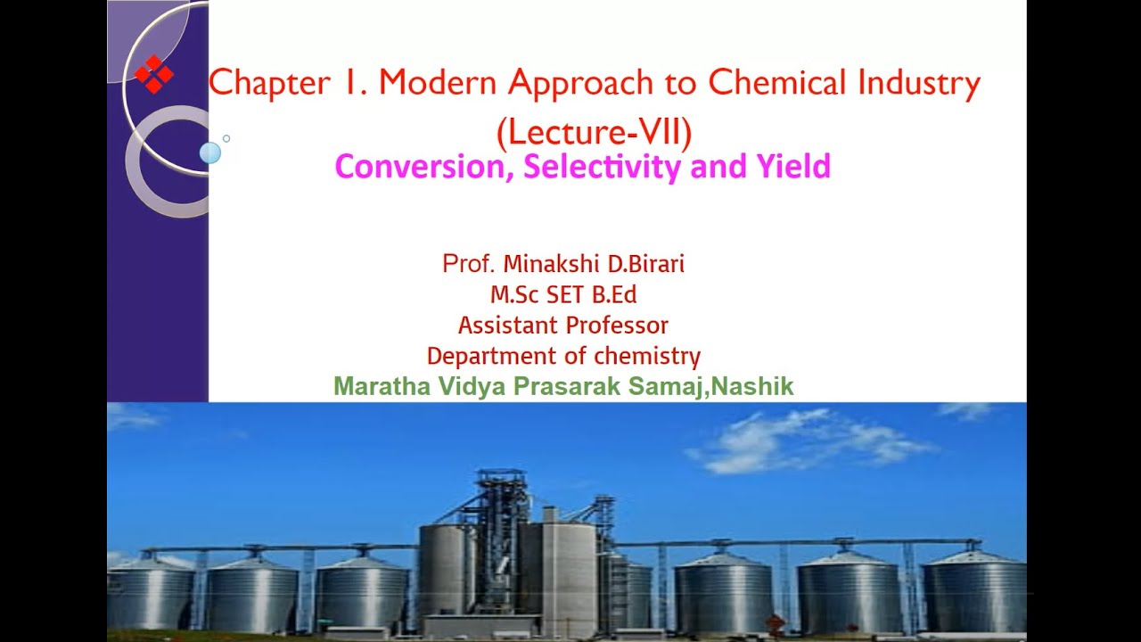 TYBSc (Lecture 07) Conversion, Selectivity, Yield - YouTube