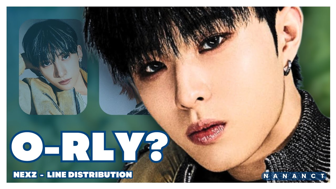 NEXZ - O-RLY? | Line Distribution - YouTube