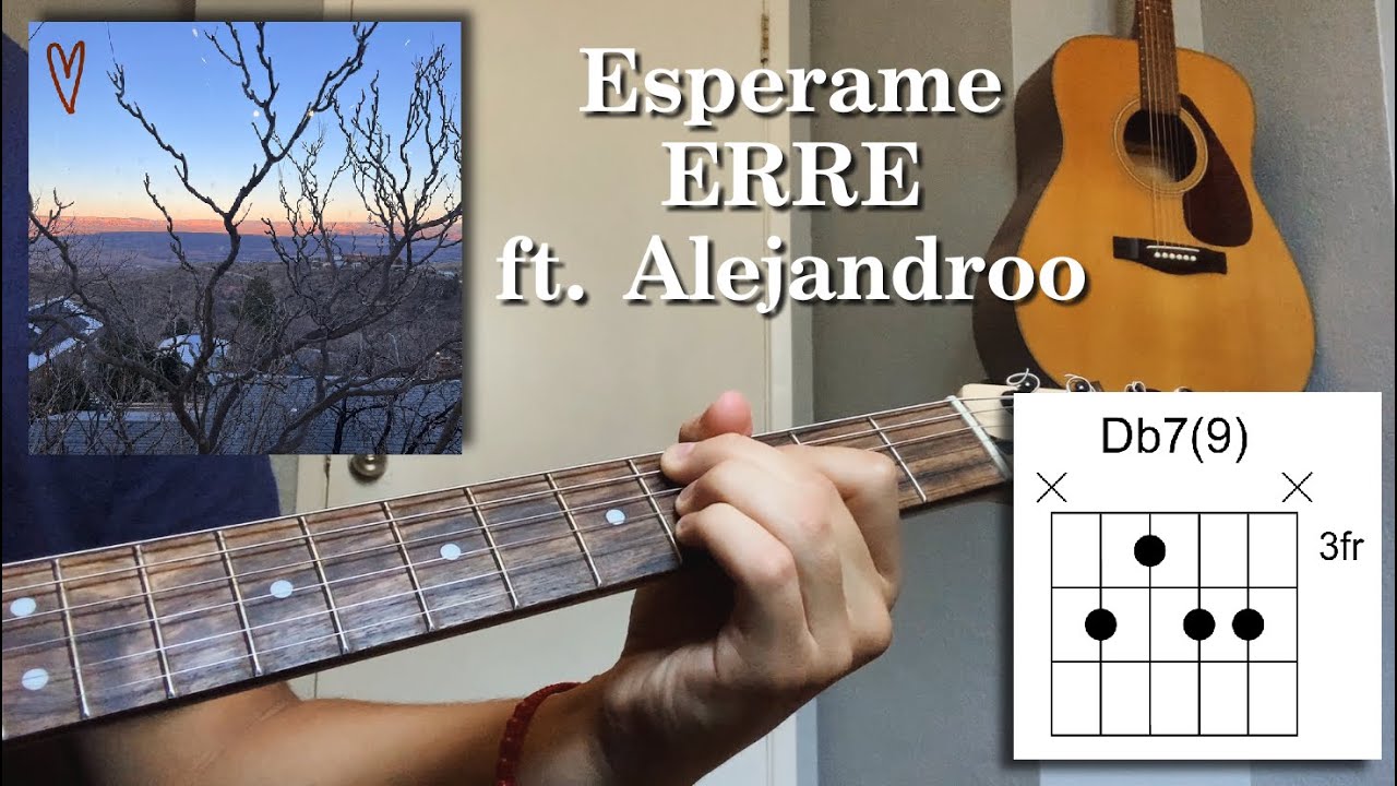 Esperame - ERRE ft. Alejandroo - Tutorial - Acordes - YouTube