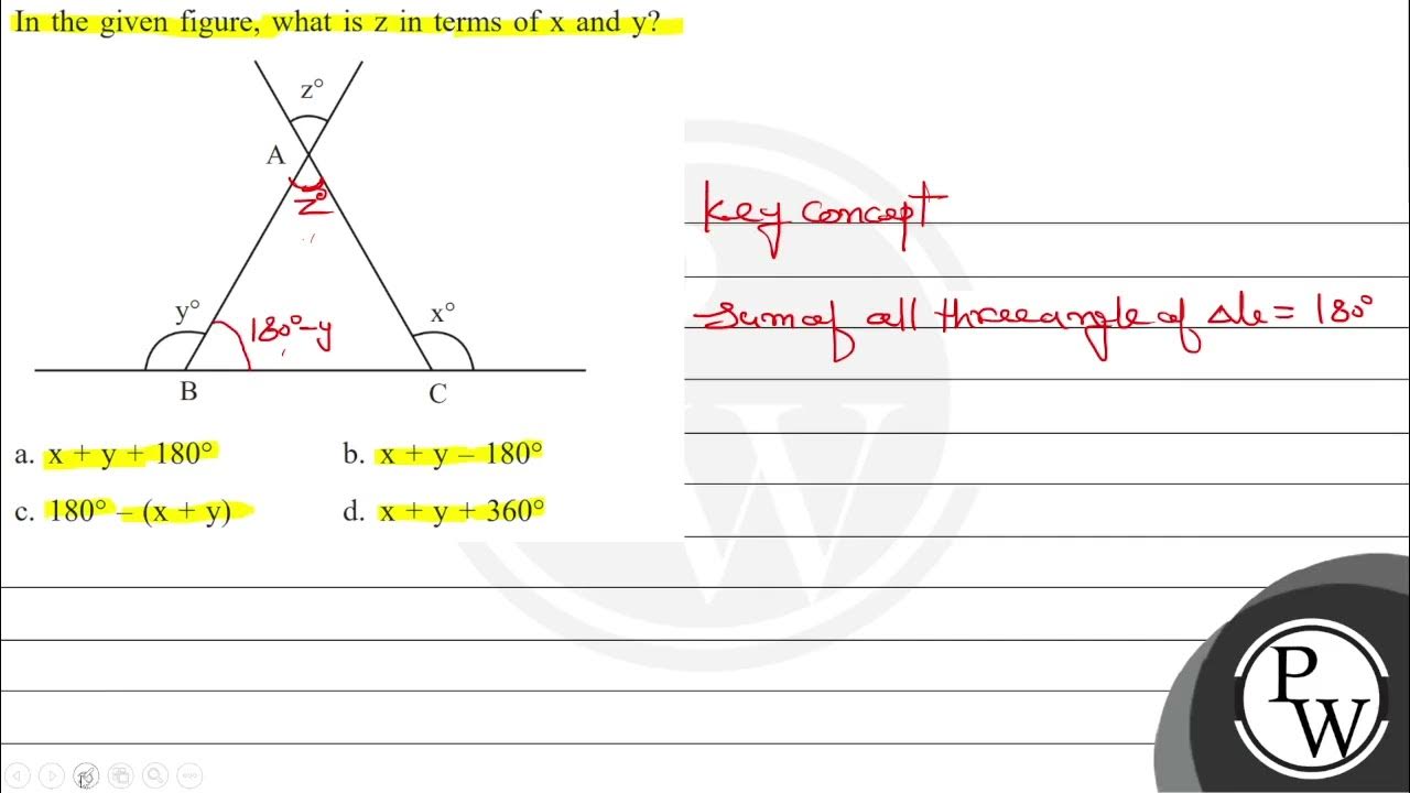 In the given figure, what is \( \mathrm{z} \) in terms of \( \mathrm{x} \) and \( \mathrm{y ...