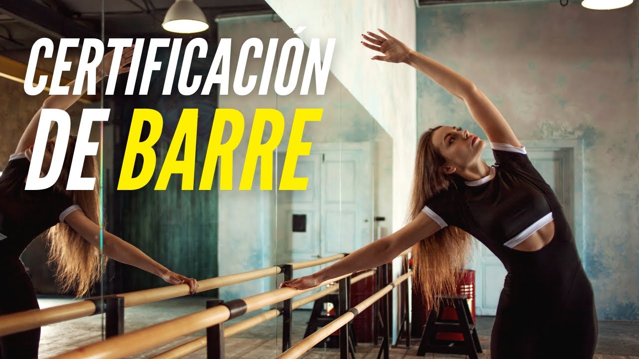 CERTIFICACIÓN BARRE | DESIREEFITNESS - YouTube