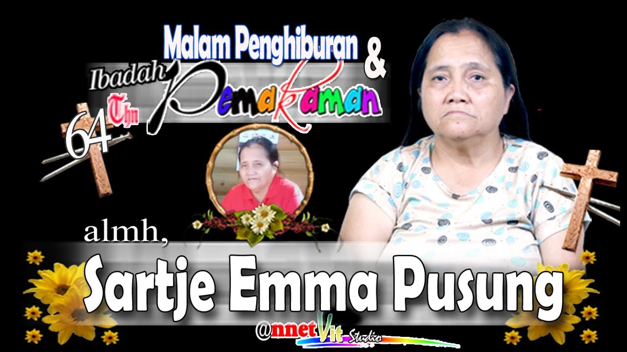 Duka Sartje Emma Pusung - YouTube
