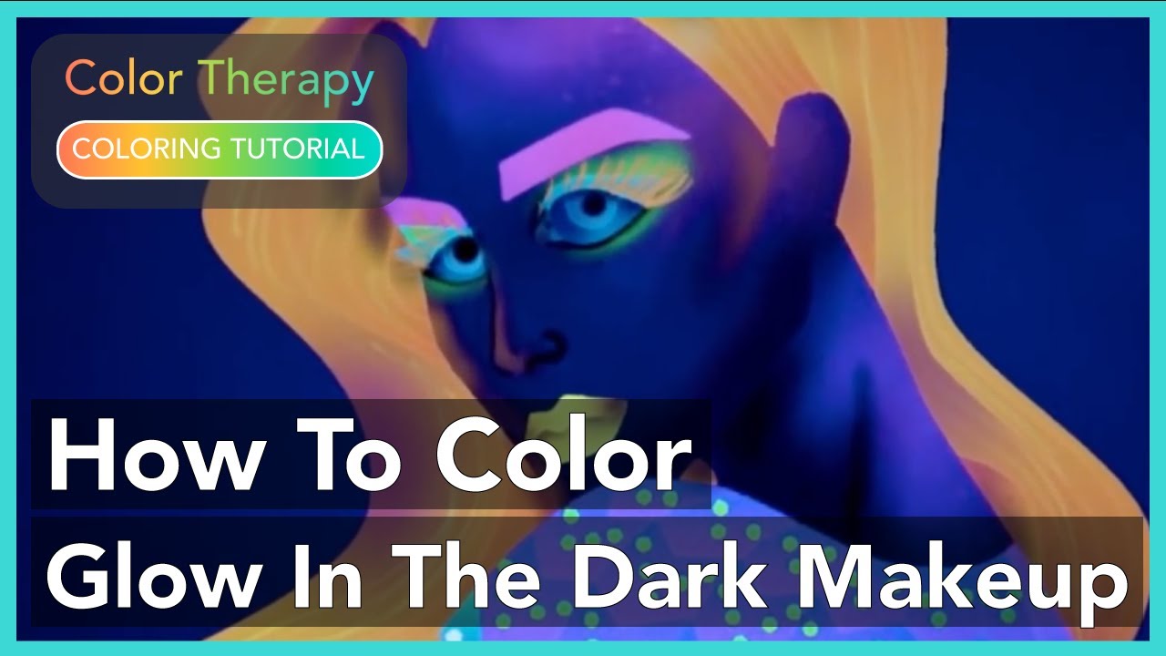 Coloring Tutorial: How to Color Glow in the Dark Makeup with Color ...