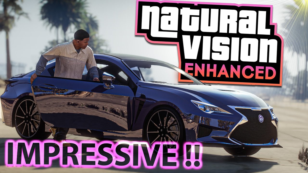NEW NVE IS HERE! AND IT IS IMPRESSIVE! [NVE ENHANCED FOR GTA V ENHANCED ...