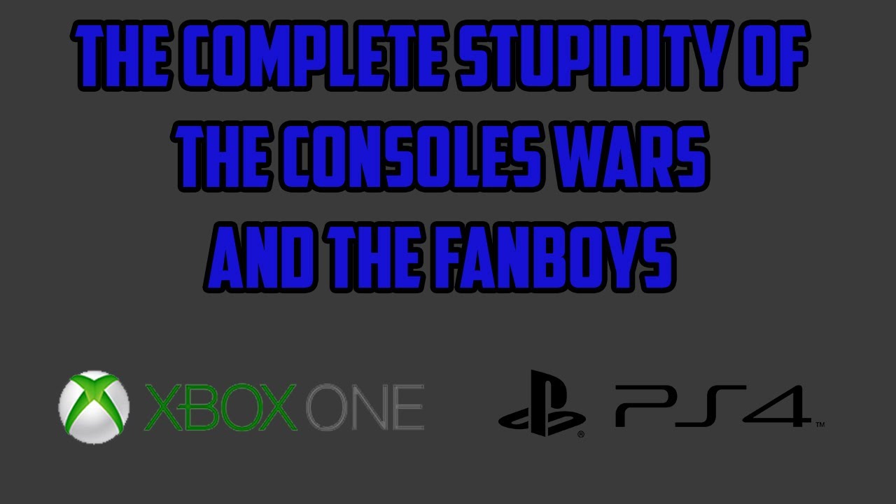 The Stupidity of Console Fanboys - Angry Rant - YouTube