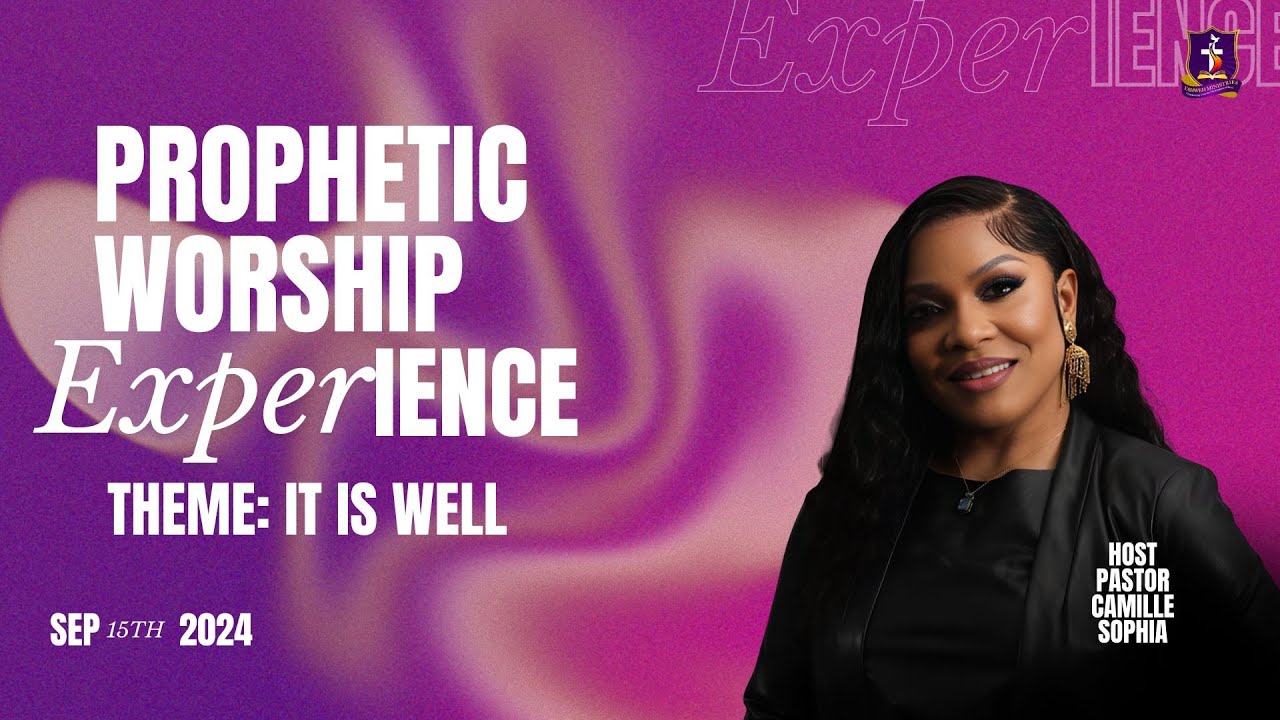 Prophetic Worship Experience St John 4 4 14 Pastor Camille