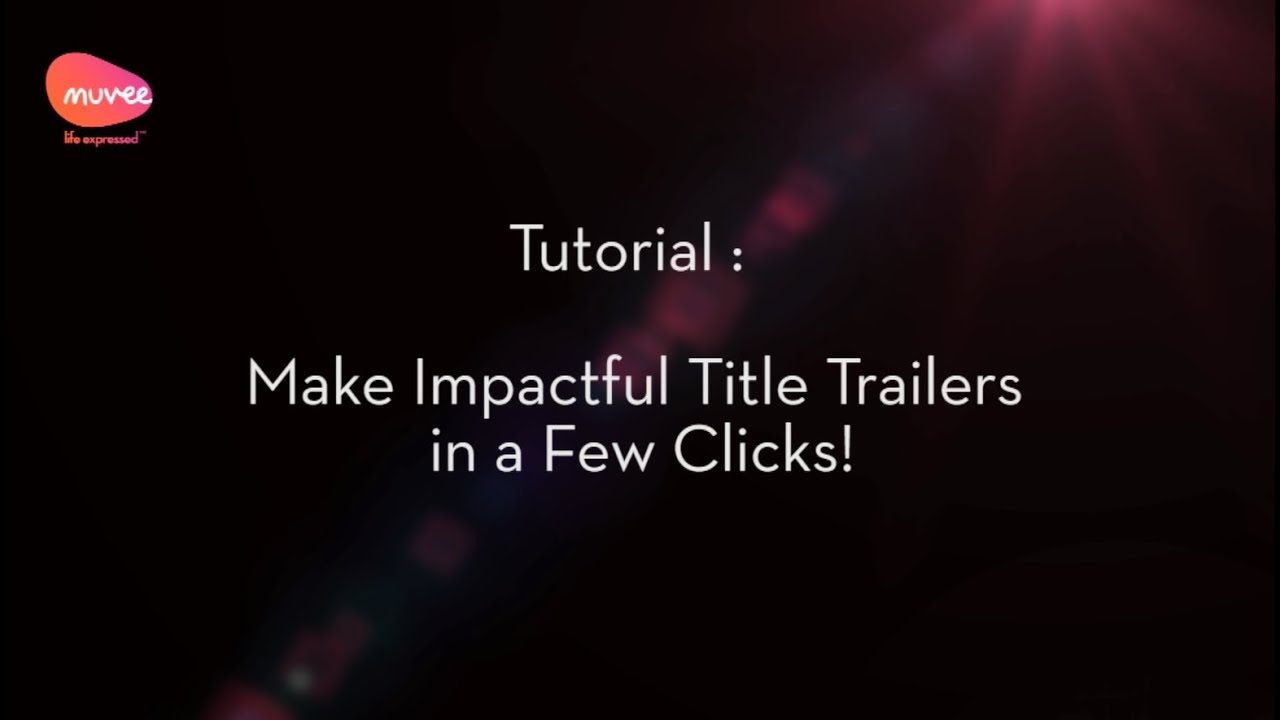 Video Editing Tutorials: How to create Cinematic Title Trailers using ...
