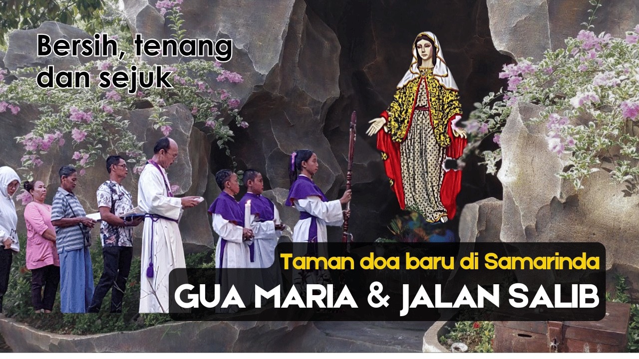 Taman doa baru di Samarinda: Gua Maria dan Via Crucis - YouTube