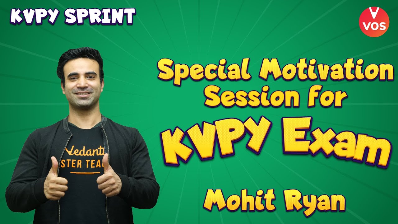 Special Motivation Session for KVPY Exam 2021 | KVPY SPRINT | KVPY Exam ...