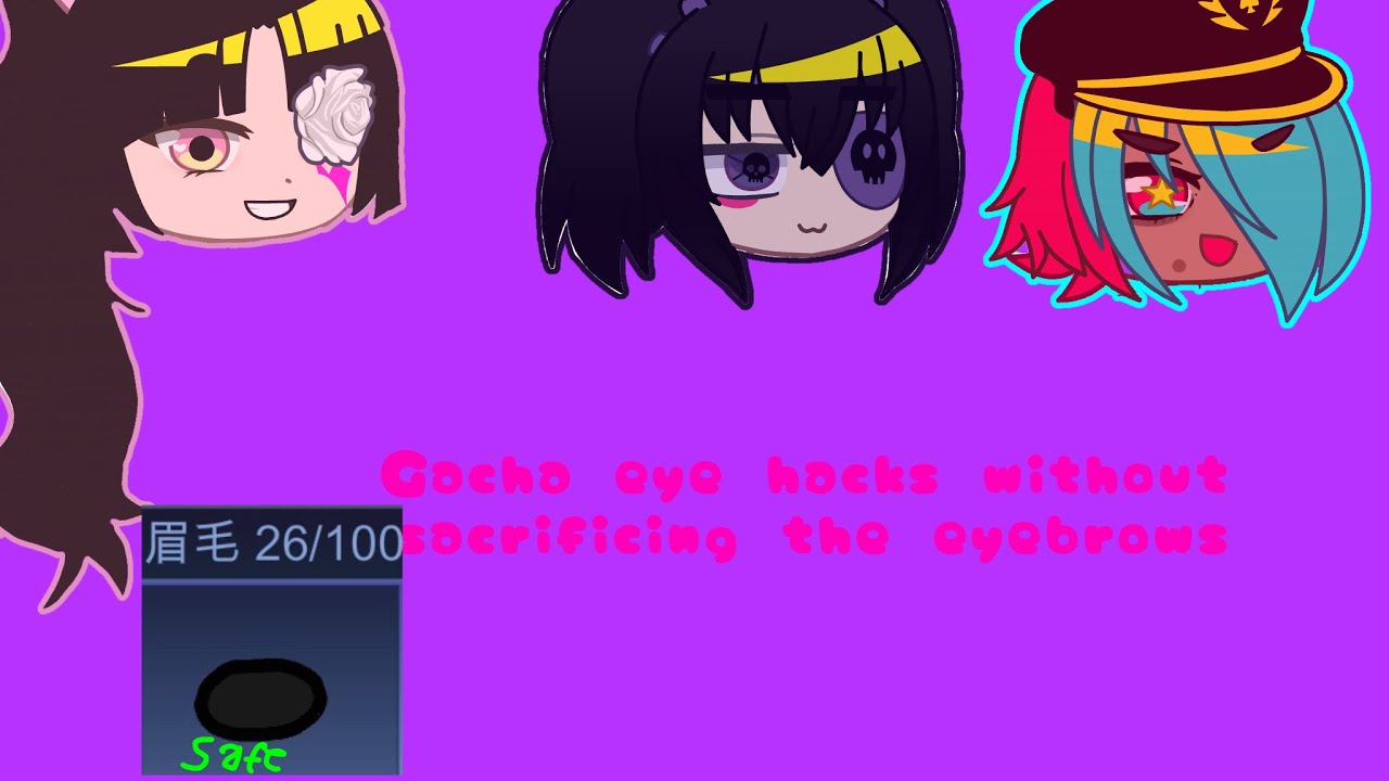 Gacha club eye hacks without sacrificing your eyebrows (no outro) - YouTube