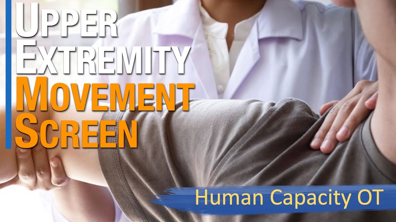 Upper Extremity Movement Screen - YouTube