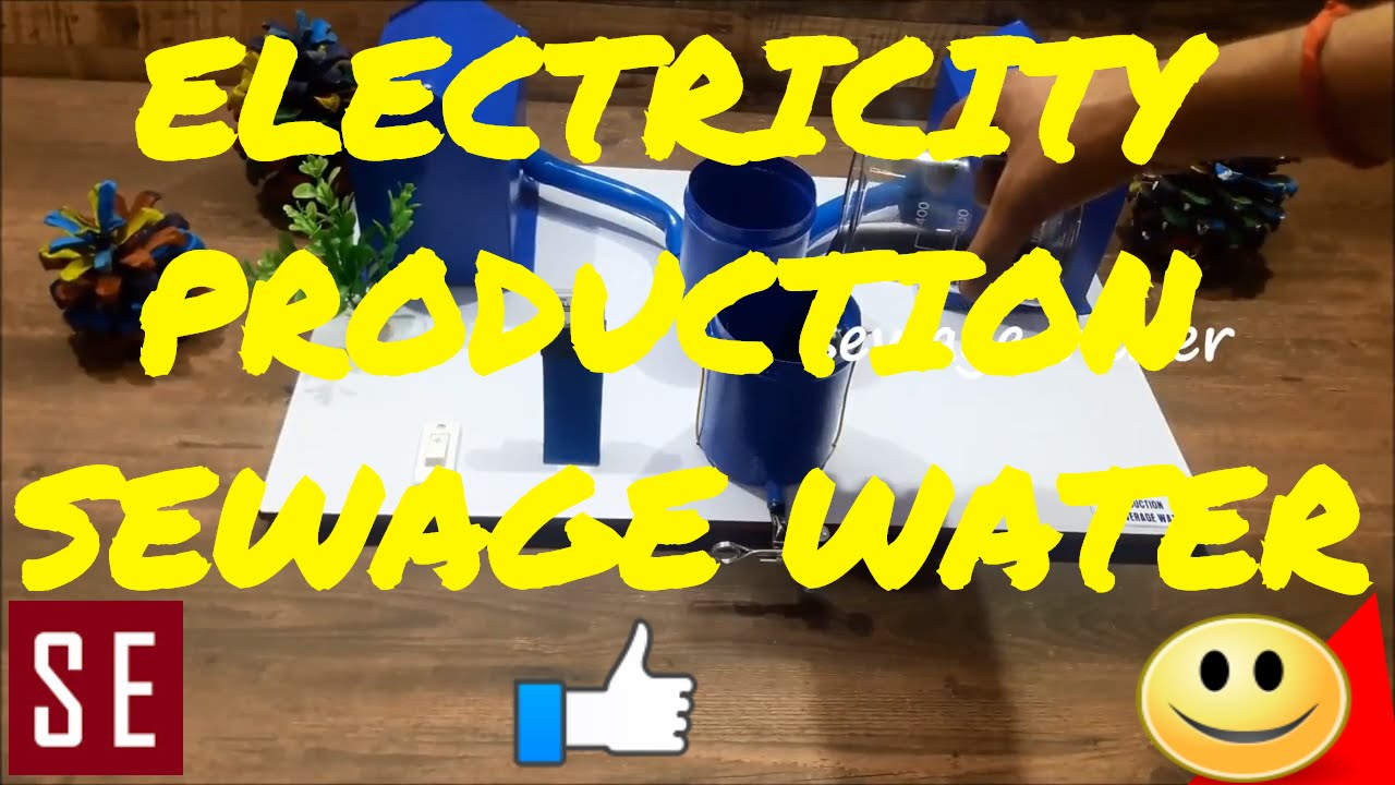 Electricity Production Through Sewage Water YouTube electricity-production-through-sewage-water-youtube